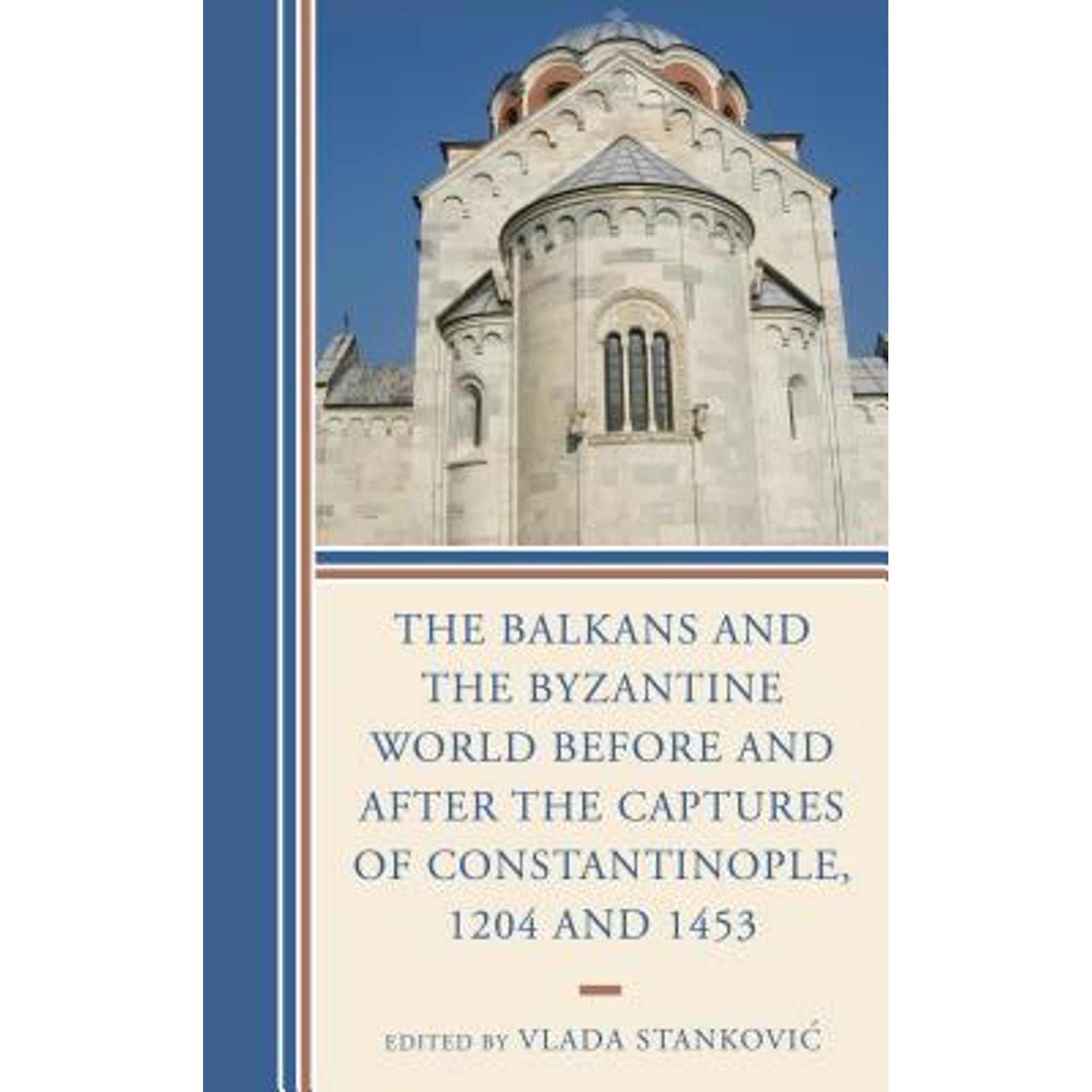 Pre-Owned The Balkans and the Byzantine World before and after the ...