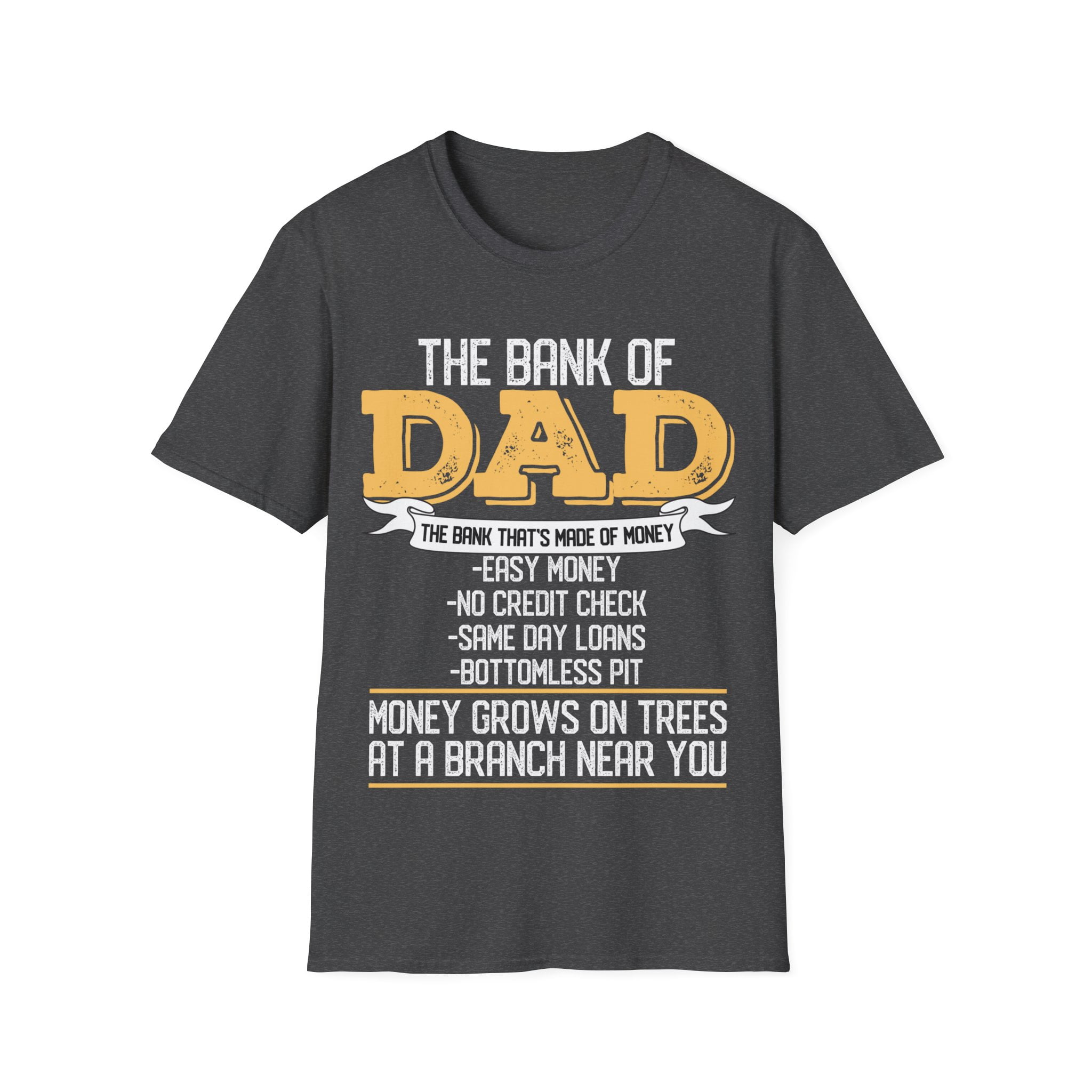 The Bank of Dad Funny Father's Day College Tuition Student Unisex T ...