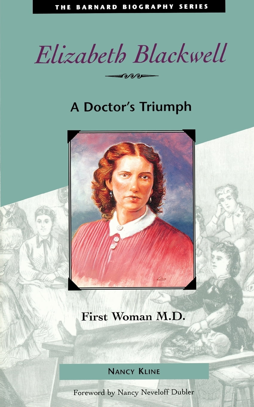 The Barnard Biography Series: Elizabeth Blackwell : First Woman M.D ...