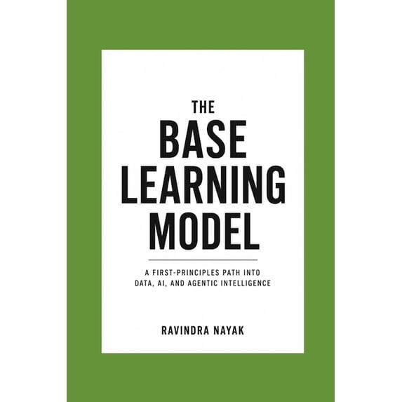 The Base Learning Model: A First-Princip The Base Learning Model ...