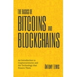 The Basics of Bitcoins and Blockchains: An Introduction to ...
