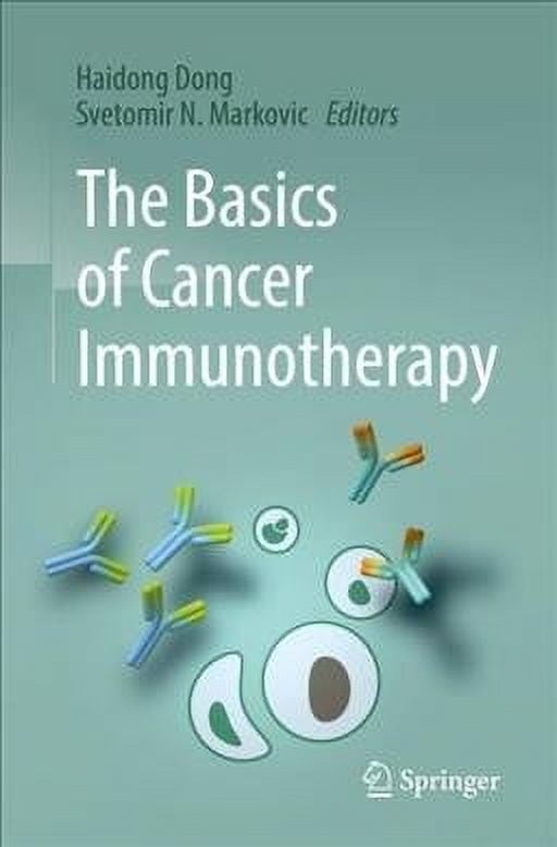 The Basics of Cancer Immunotherapy (Hardcover) - Walmart.com