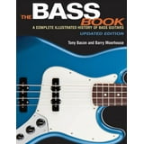 The Bass Book : A Complete Illustrated History of Bass Guitars ...