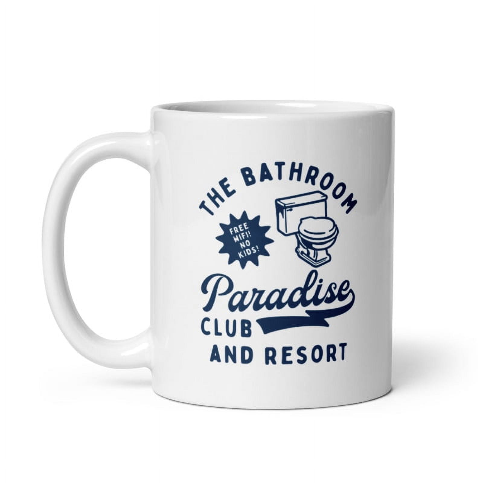 The Bathroom Paradise Club and Resort Mug Funny Restroom Pooping ...
