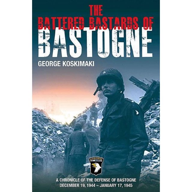 The Battered Bastards of Bastogne, (Paperback) - Walmart.com