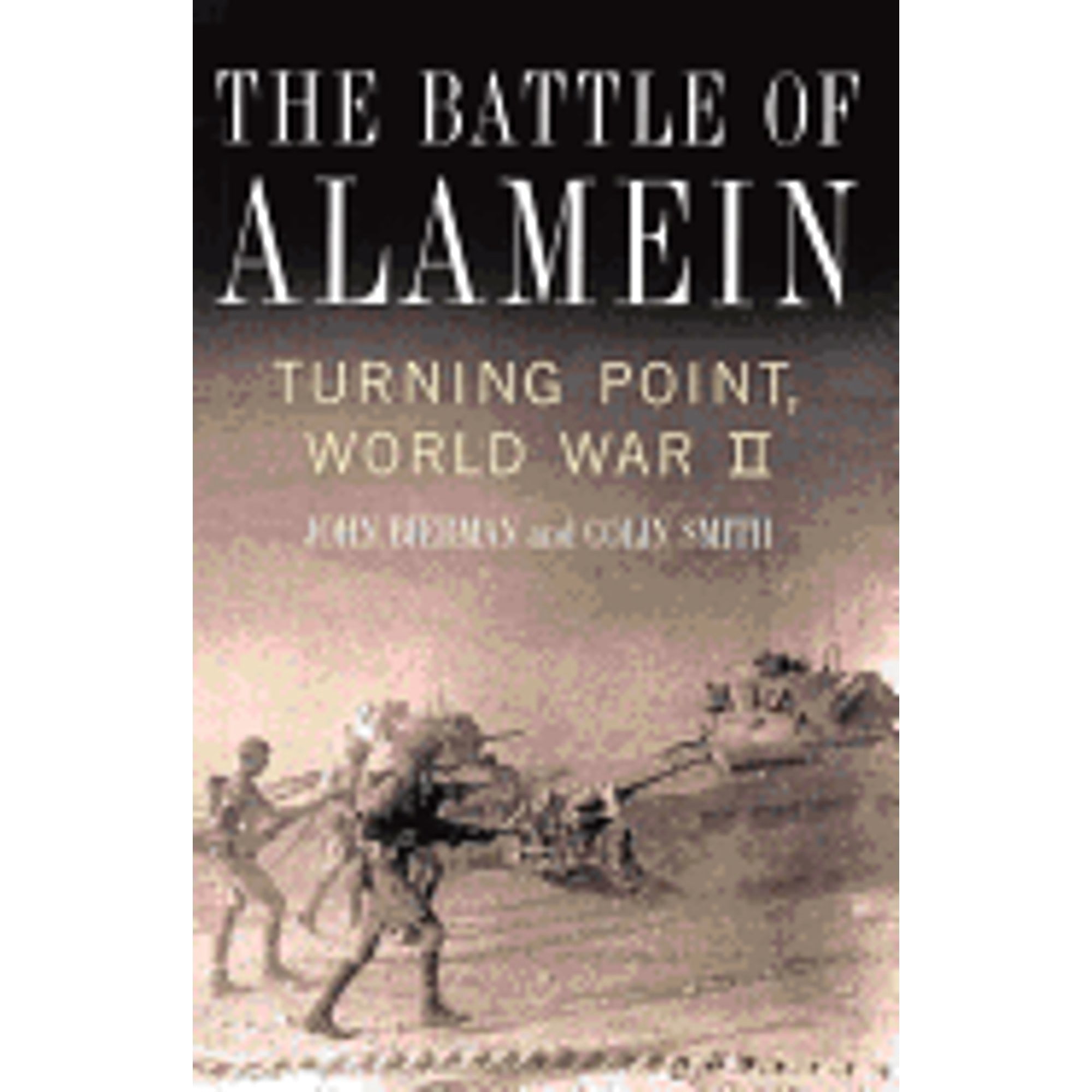 The Battle of Alamein : Turning Point, World War II (Hardcover ...