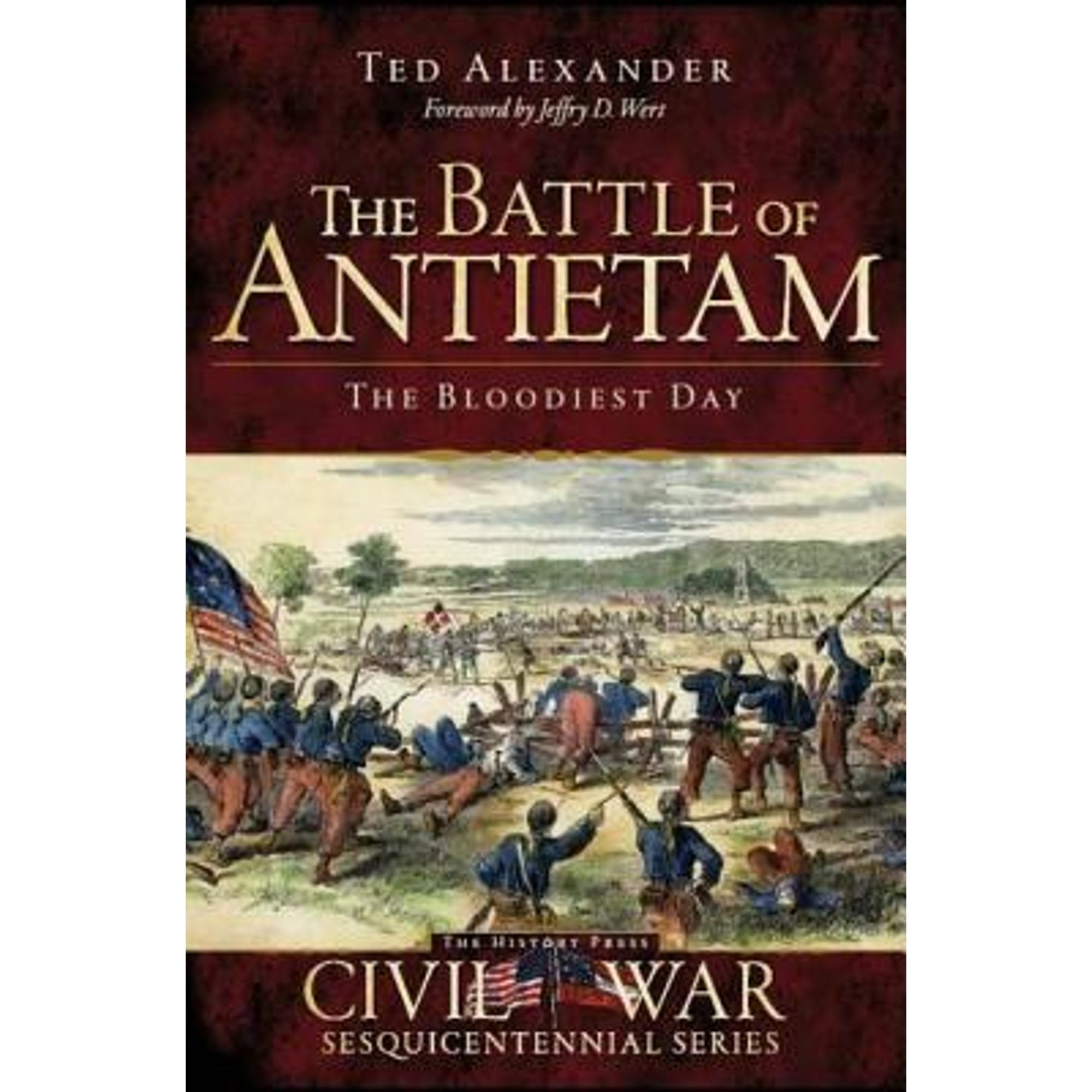 The Battle of Antietam: The Bloodiest Day (Paperback) by Ted Alexander ...
