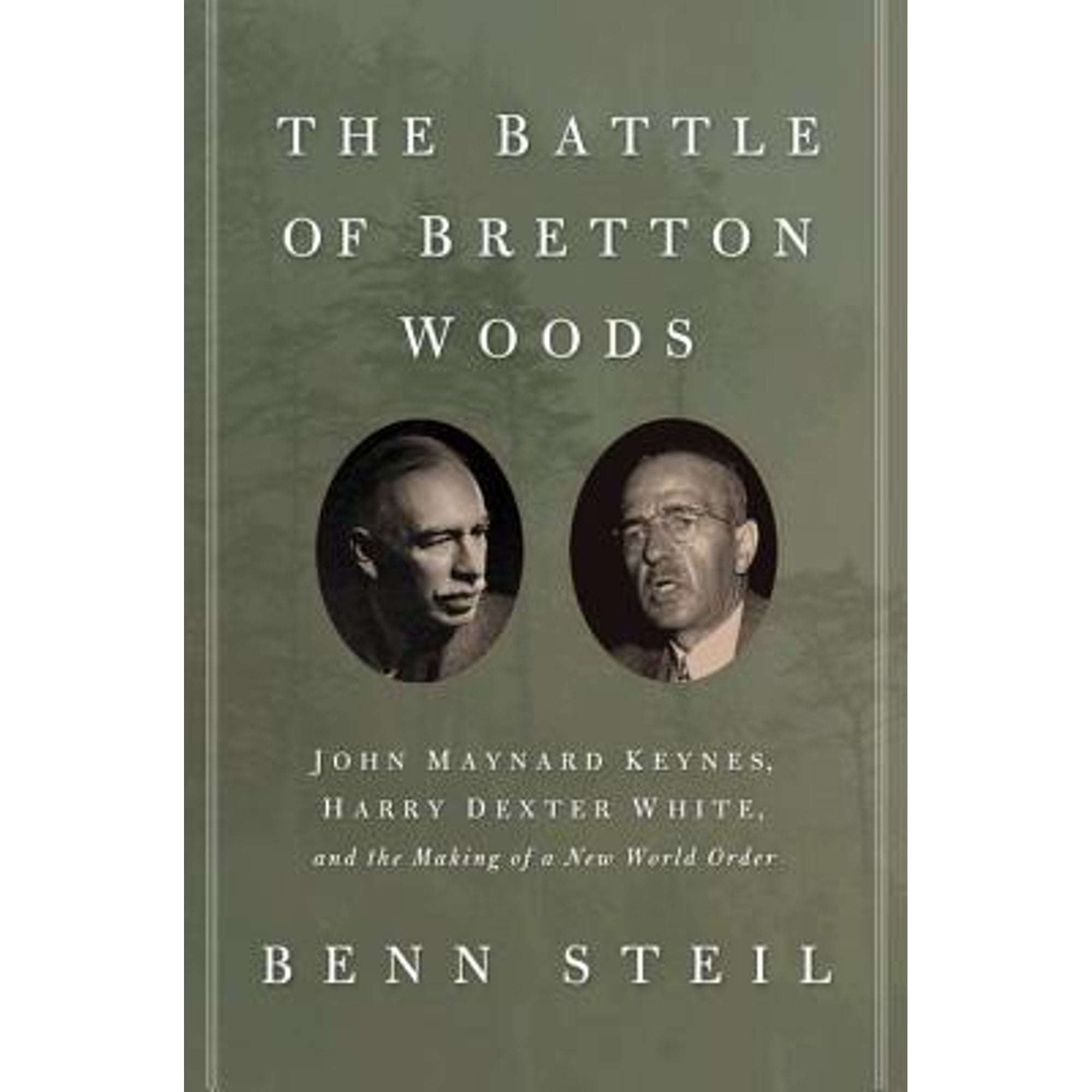 Pre-Owned The Battle of Bretton Woods: John Maynard Keynes, Harry ...