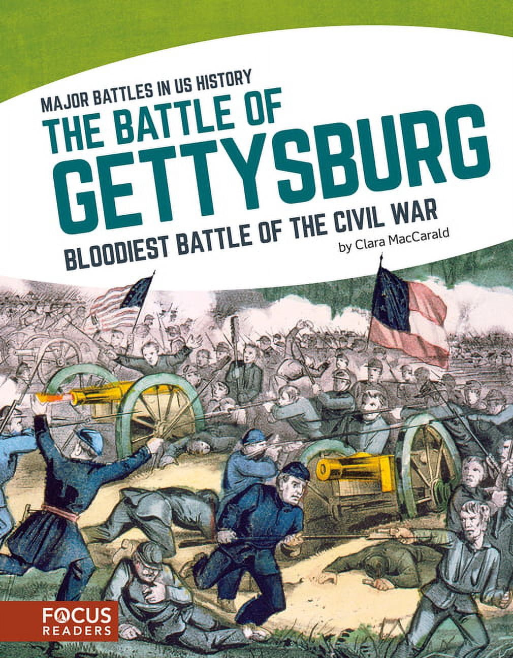 The Battle of Gettysburg: Bloodiest Battle of the Civil War, (Hardcover ...