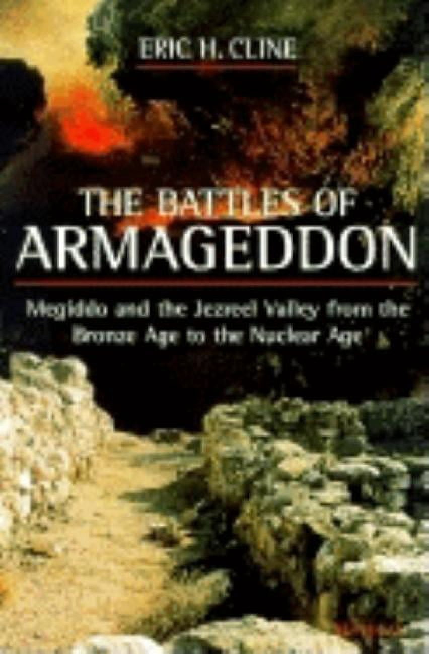 The Battles of Armageddon: Megiddo and the Jezreel Valley from the ...