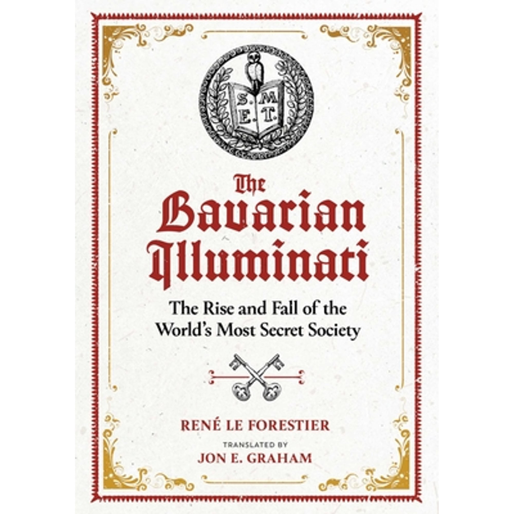 Pre-Owned The Bavarian Illuminati: The Rise and Fall of the World's ...