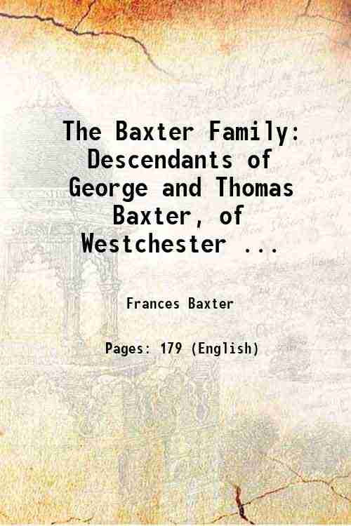 The Baxter Family: Descendants of George and Thomas Baxter, of ...
