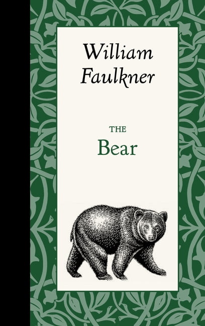 The Bear -- William Faulkner - Walmart.com