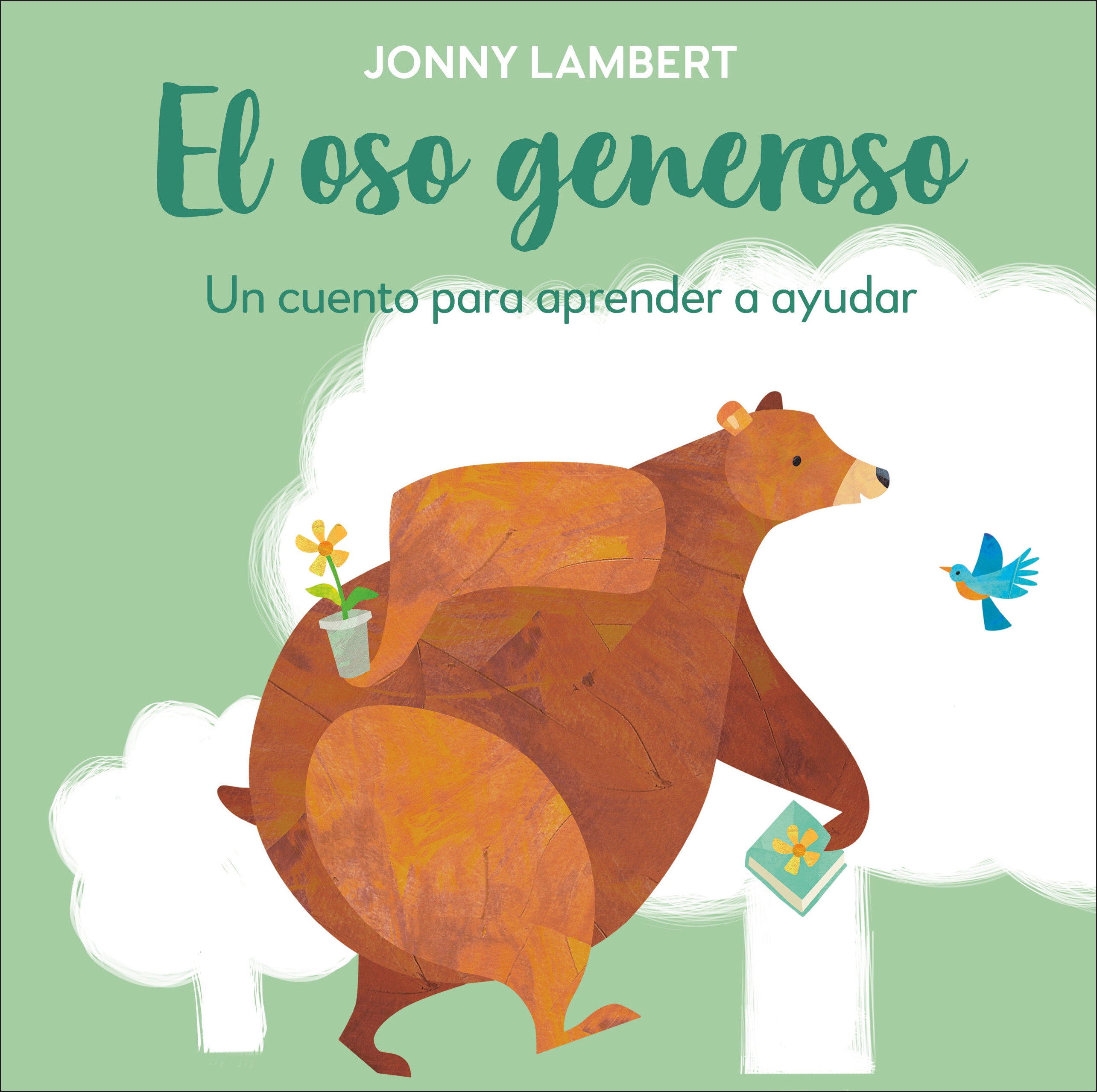 The Bear and the Bird: El oso generoso (Jonny Lambert's Bear and Bird ...