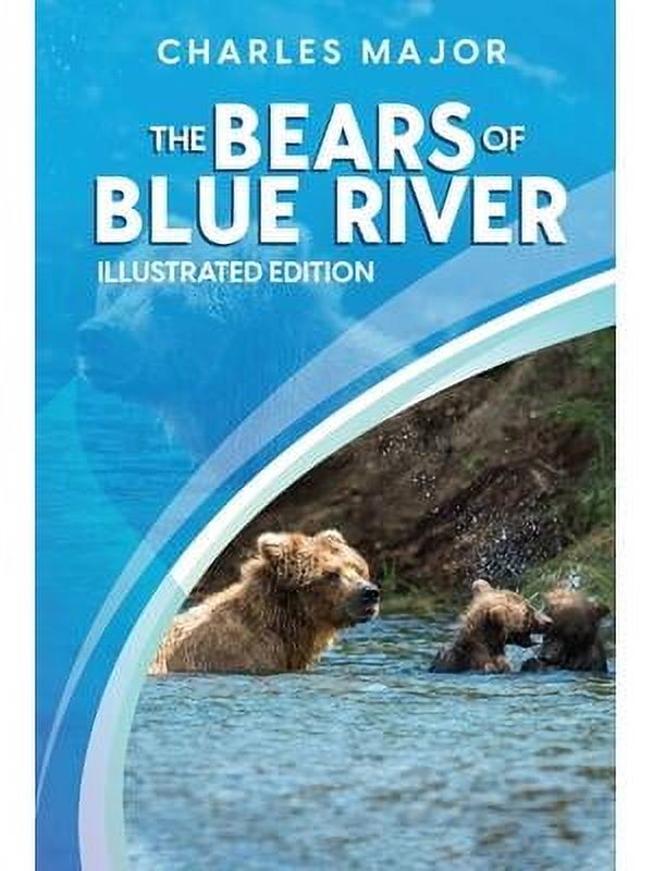 The Bears of Blue River : Illustrated - Walmart.com