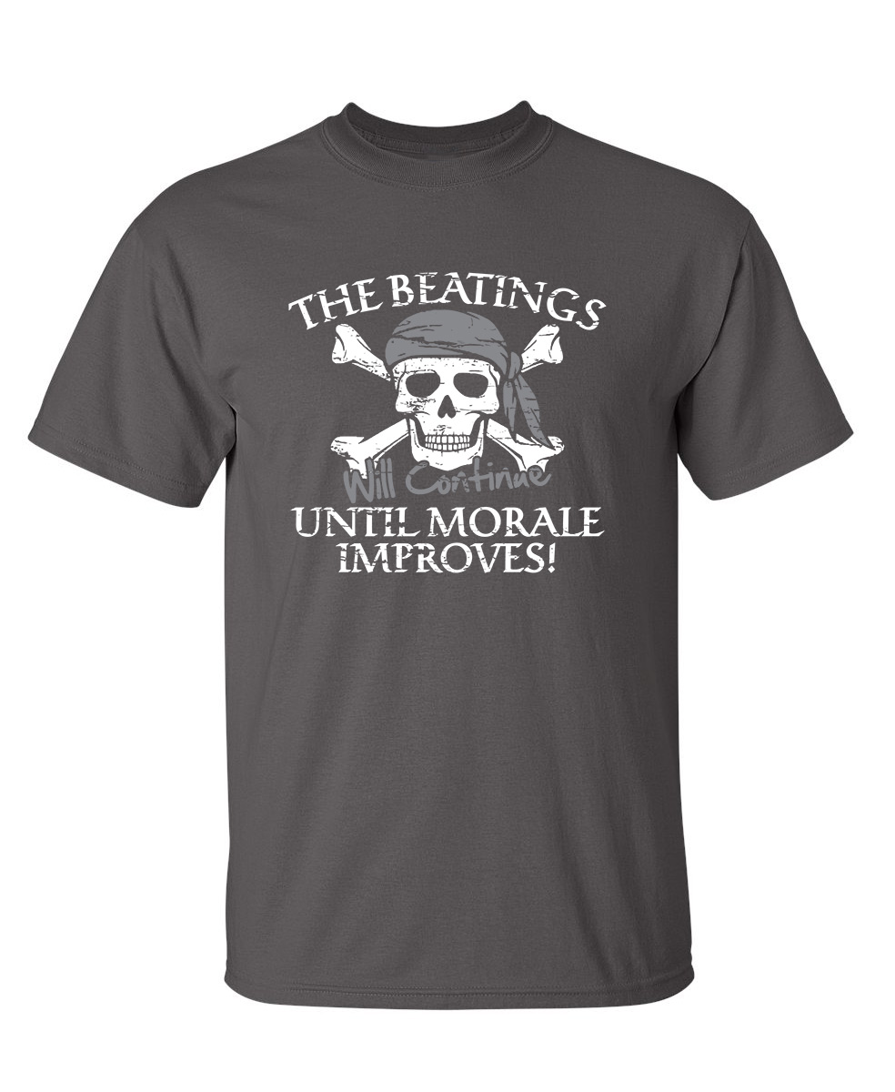 The Beatings Will Continue Until Moral Improves Sarcastic Humor Graphic ...