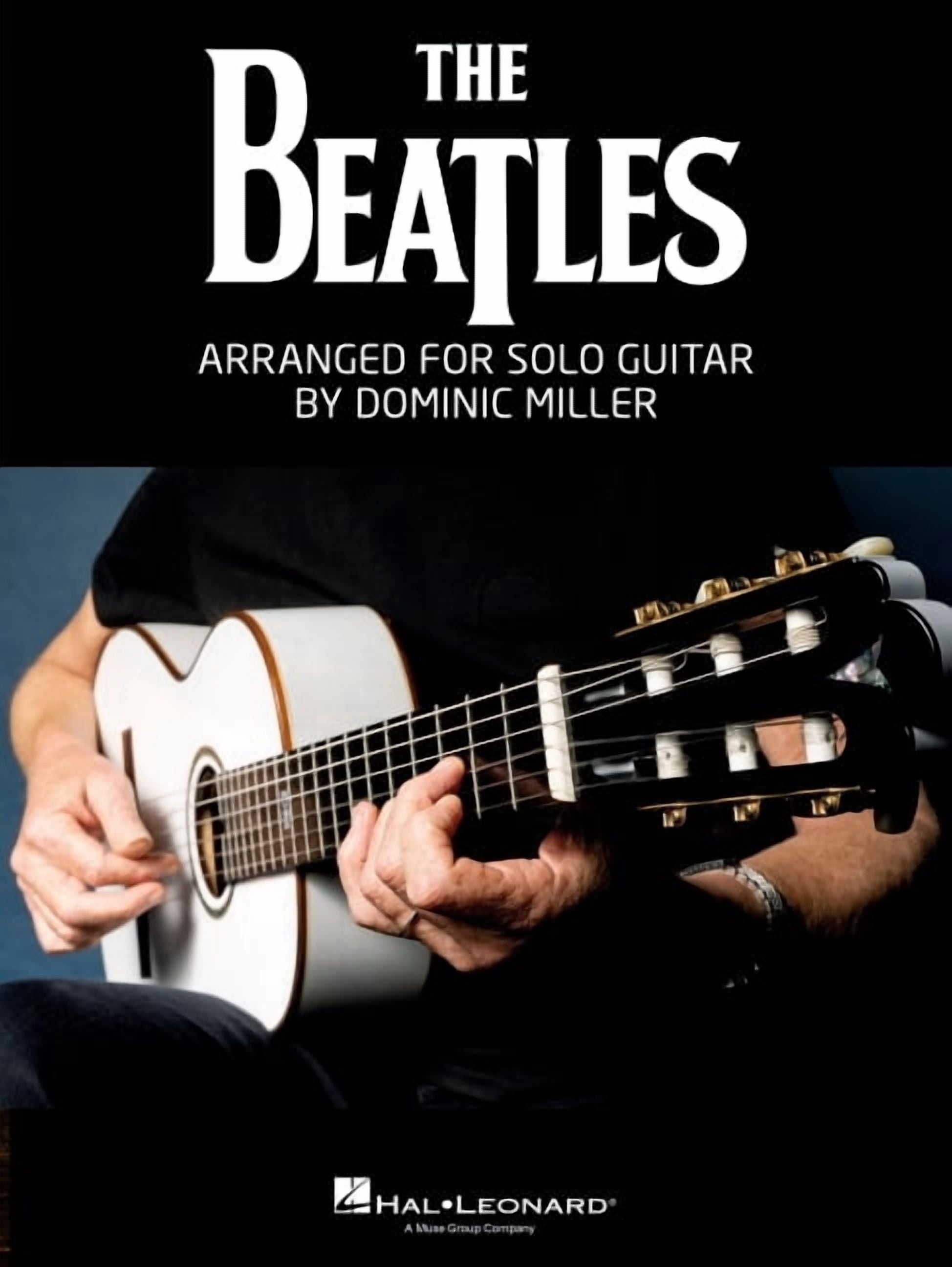 The Beatles Arranged for Solo Guitar by Dominic Miller Songbook Guitar ...