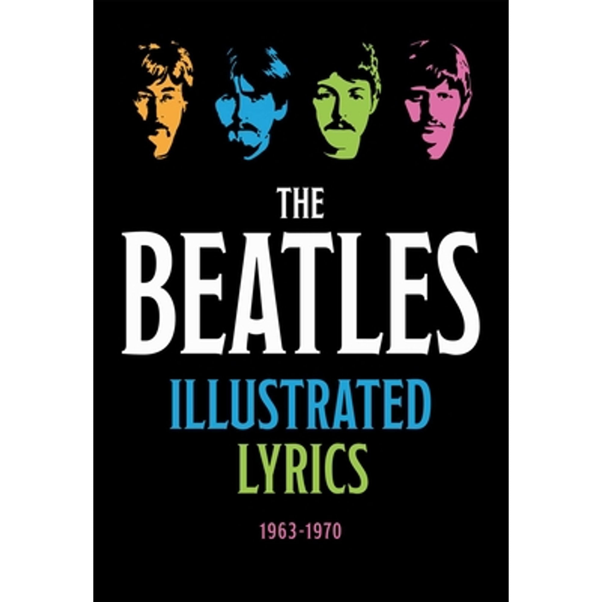 Pre-Owned The Beatles Illustrated Lyrics: 1963-1970 (Hardcover ...