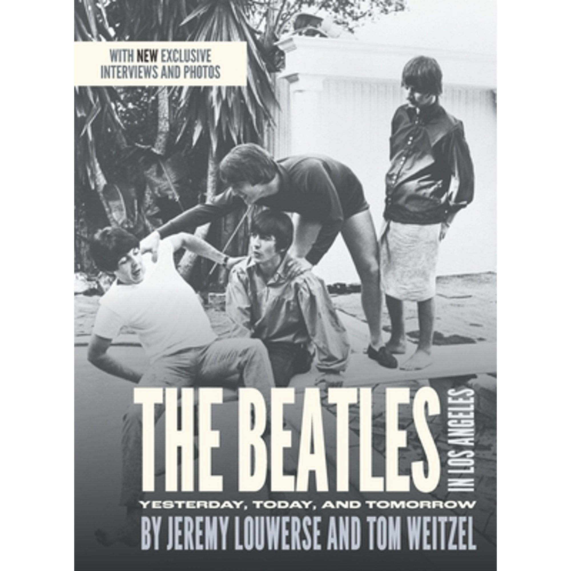 The Beatles in Los Angeles: Yesterday, Today, and Tomorrow (Hardcover ...