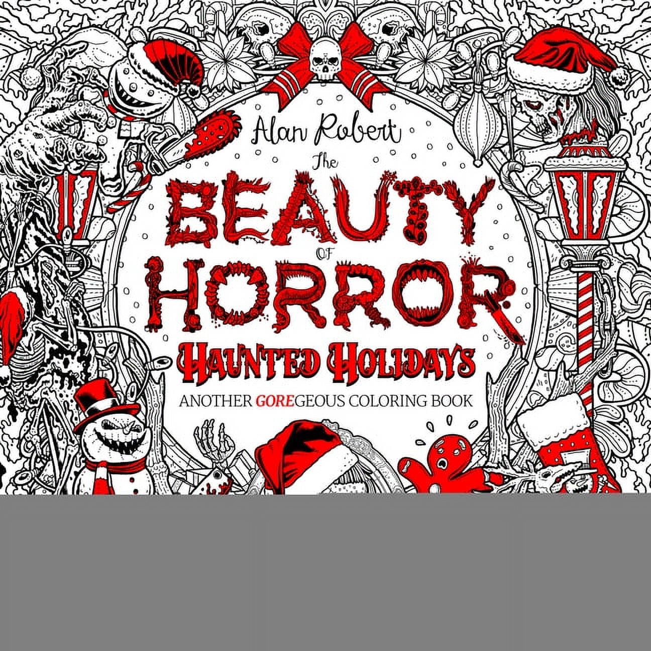 The Beauty of Horror: Haunted Holidays Coloring Book (Paperback) - Walmart.com