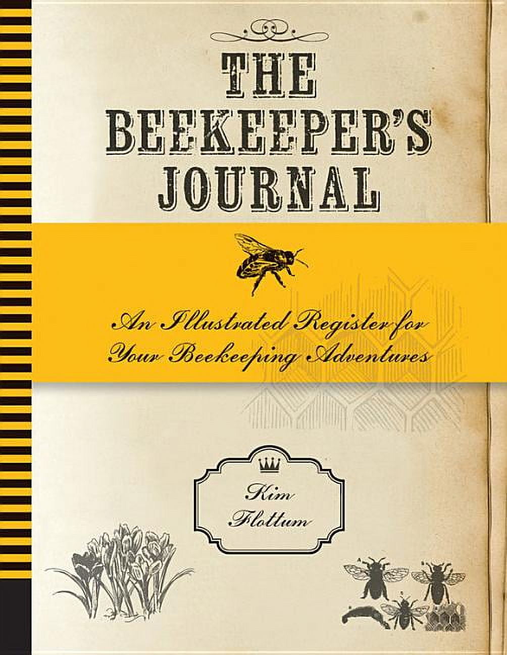 The Beekeeper's Journal : An Illustrated Register for Your Beekeeping ...