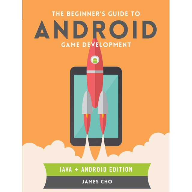 The Beginner's Guide to Android Game Development - Walmart.com