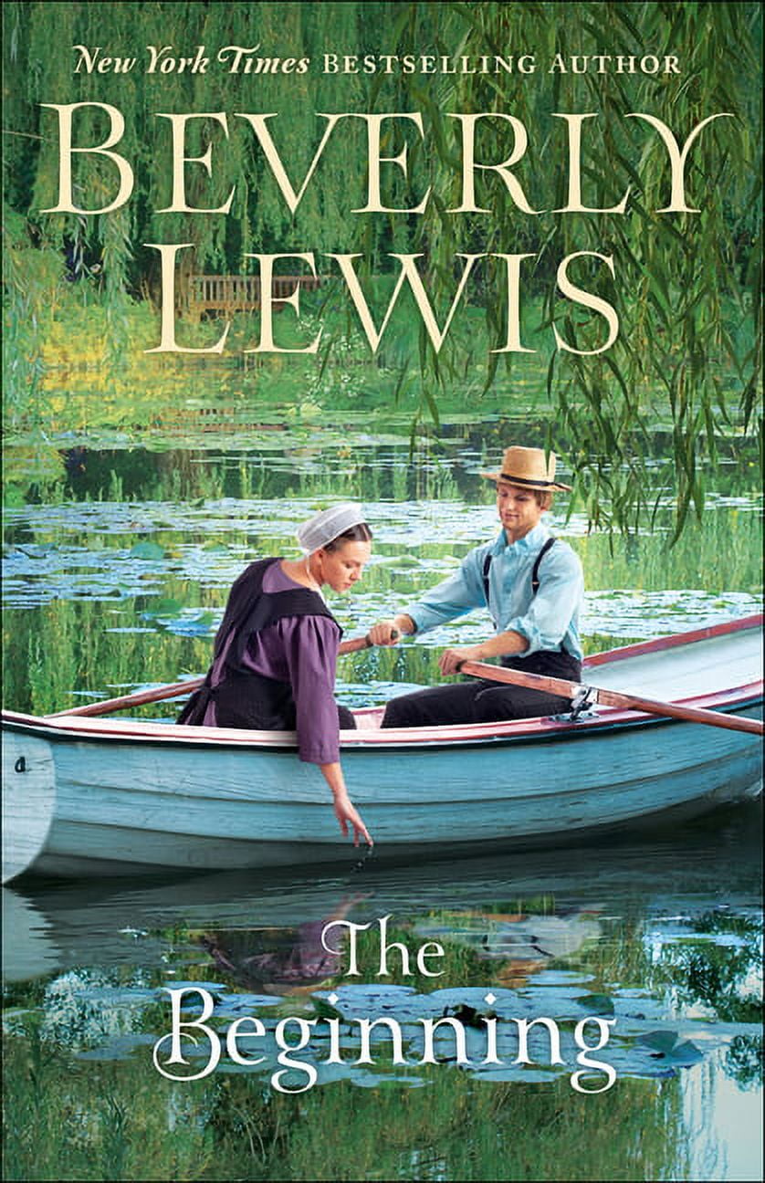 The Beginning (Hardcover) by Beverly Lewis - Walmart.com