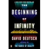 The Beginning of Infinity: Explanations That Transform the World ...