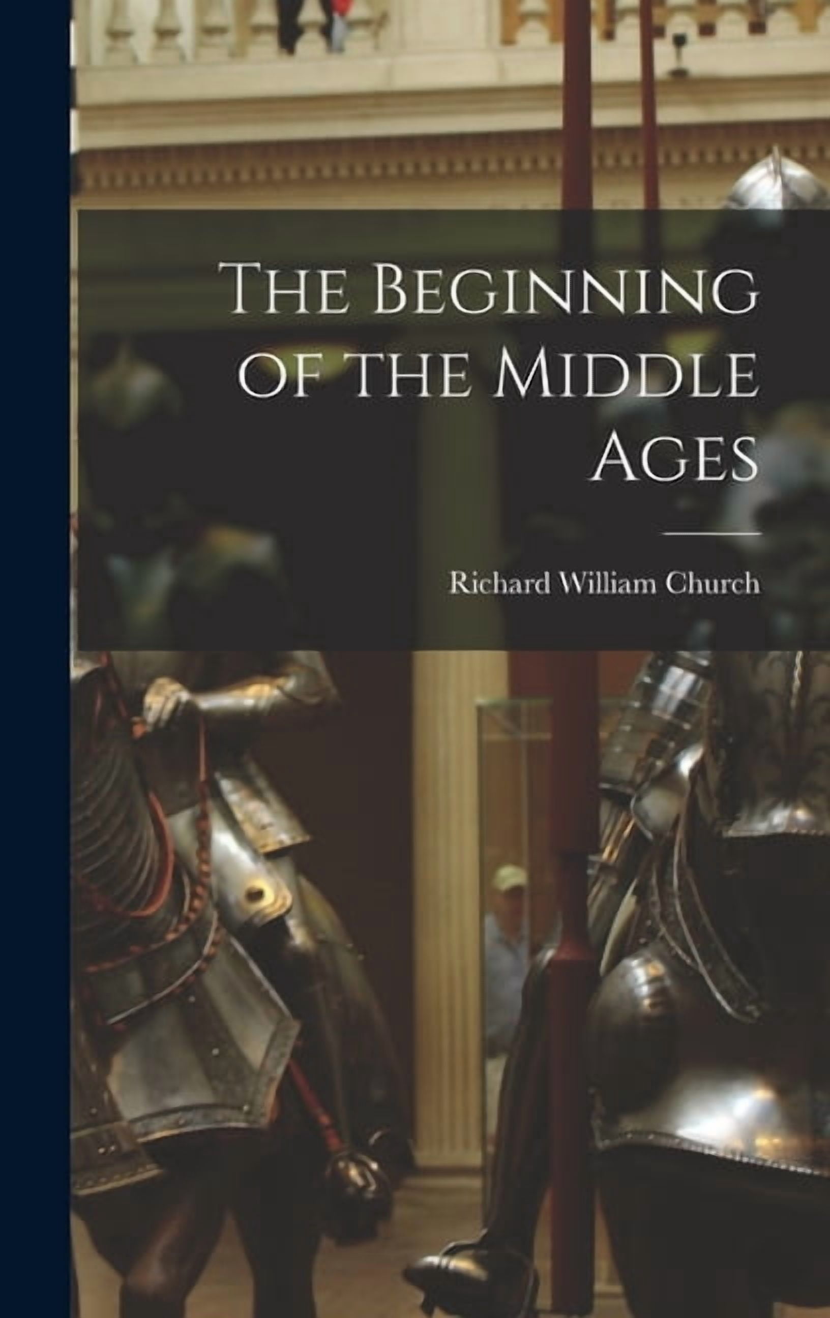 The Beginning of the Middle Ages (Hardcover) - Walmart.com