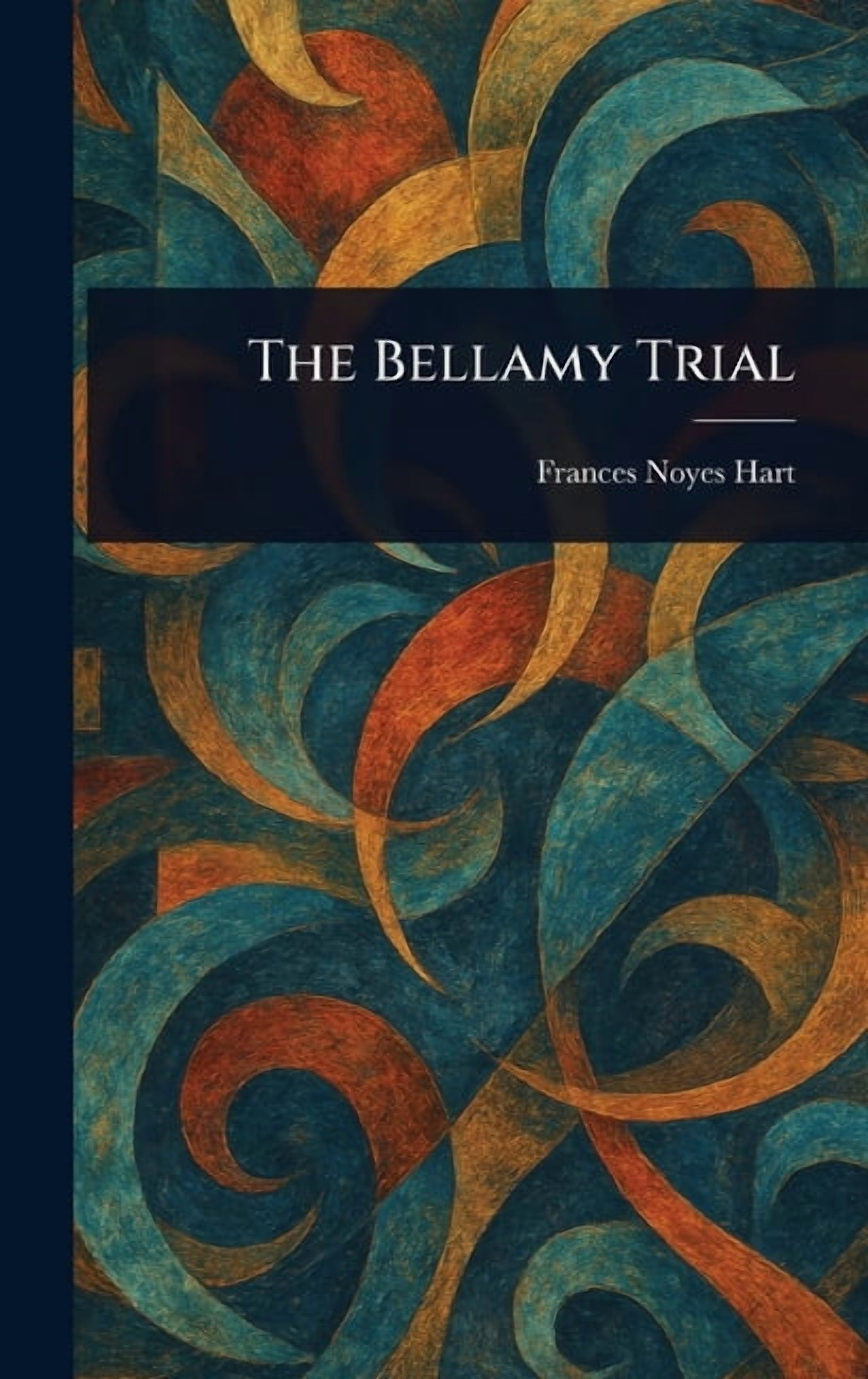 The Bellamy Trial, (Hardcover) - Walmart.com