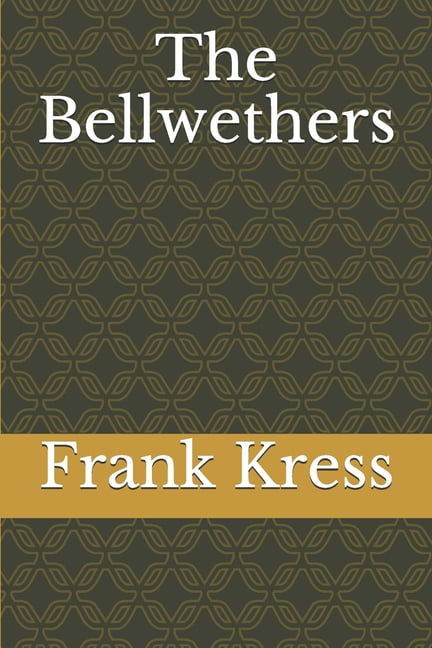 The Bellwethers (Paperback) - Walmart.com