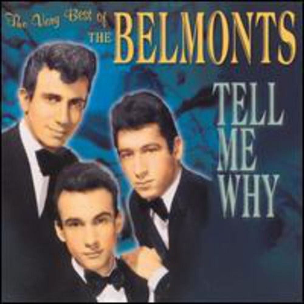The Belmonts - The Very Best Of: Tell Me Why - Music & Performance - CD ...