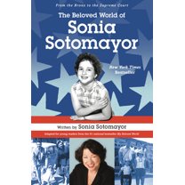 Sonia Sotomayor: A Judge Grows in the Bronx/La Juez Que Creció En El ...