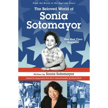 Sonia Sotomayor: A Judge Grows in the Bronx/La Juez Que Creció En El ...