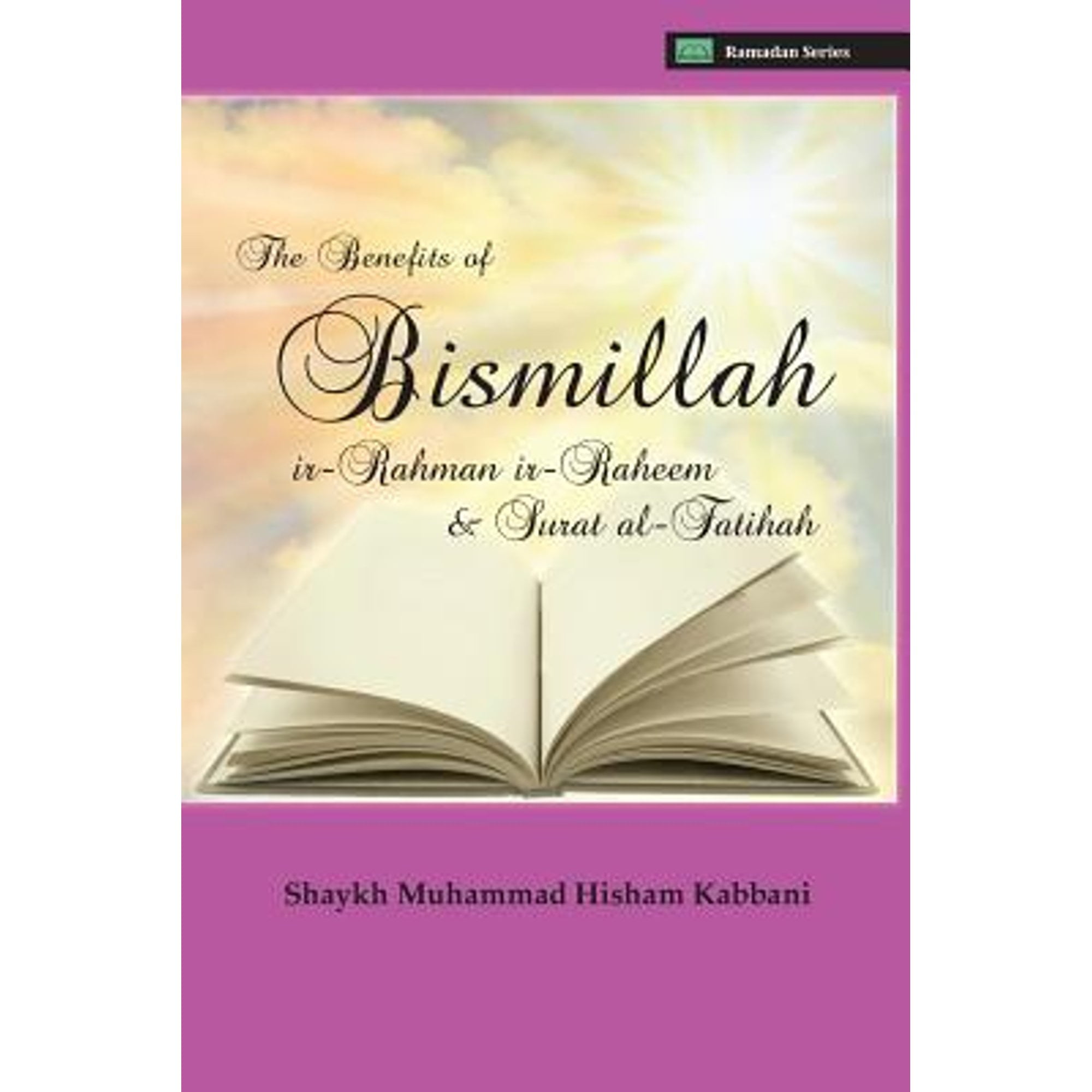 Pre-Owned The Benefits of Bismillahi 'r-Rahmani 'r-Raheem & Surat Al ...