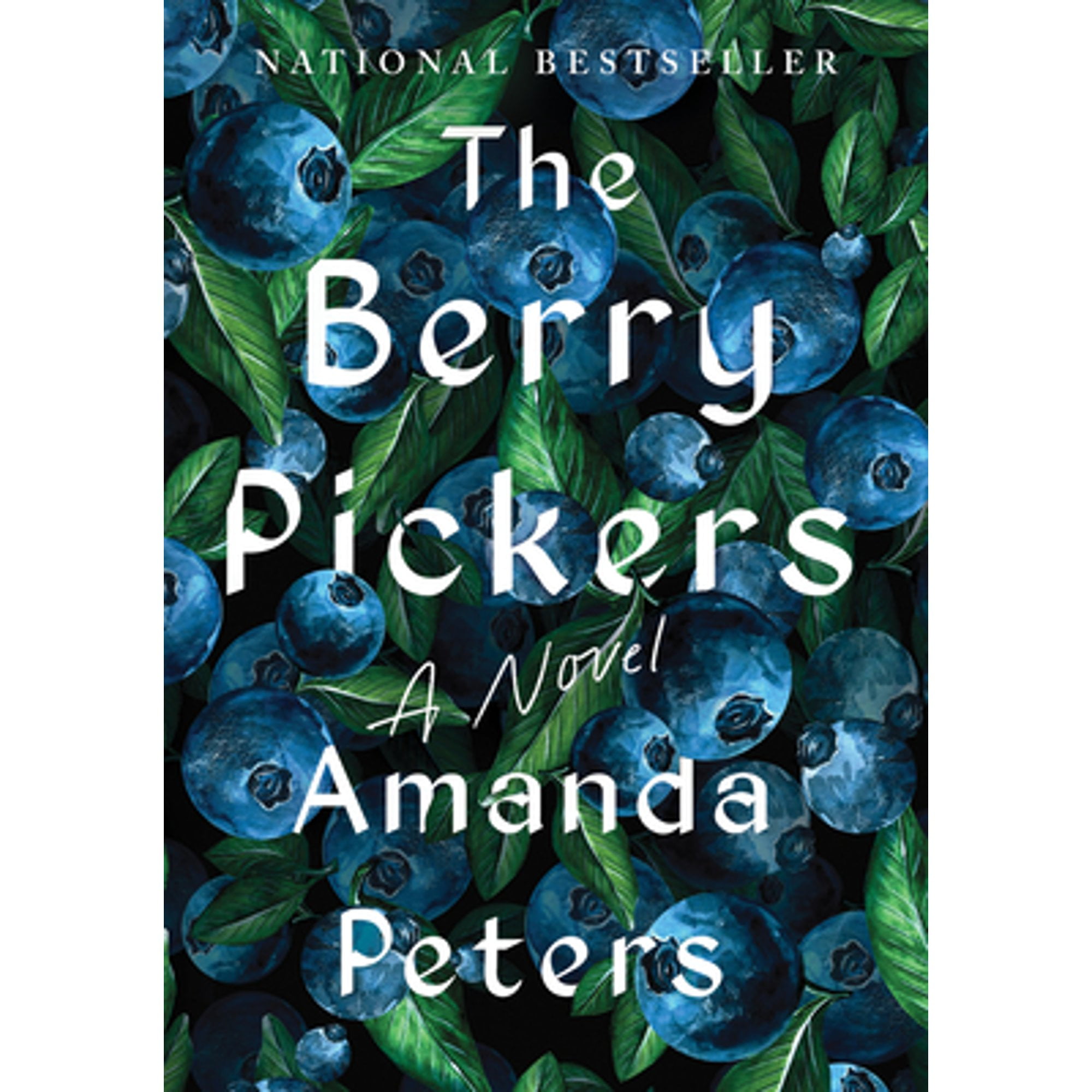 The Berry Pickers: A Gripping Blueberries Novel (Hardcover) - Walmart.com