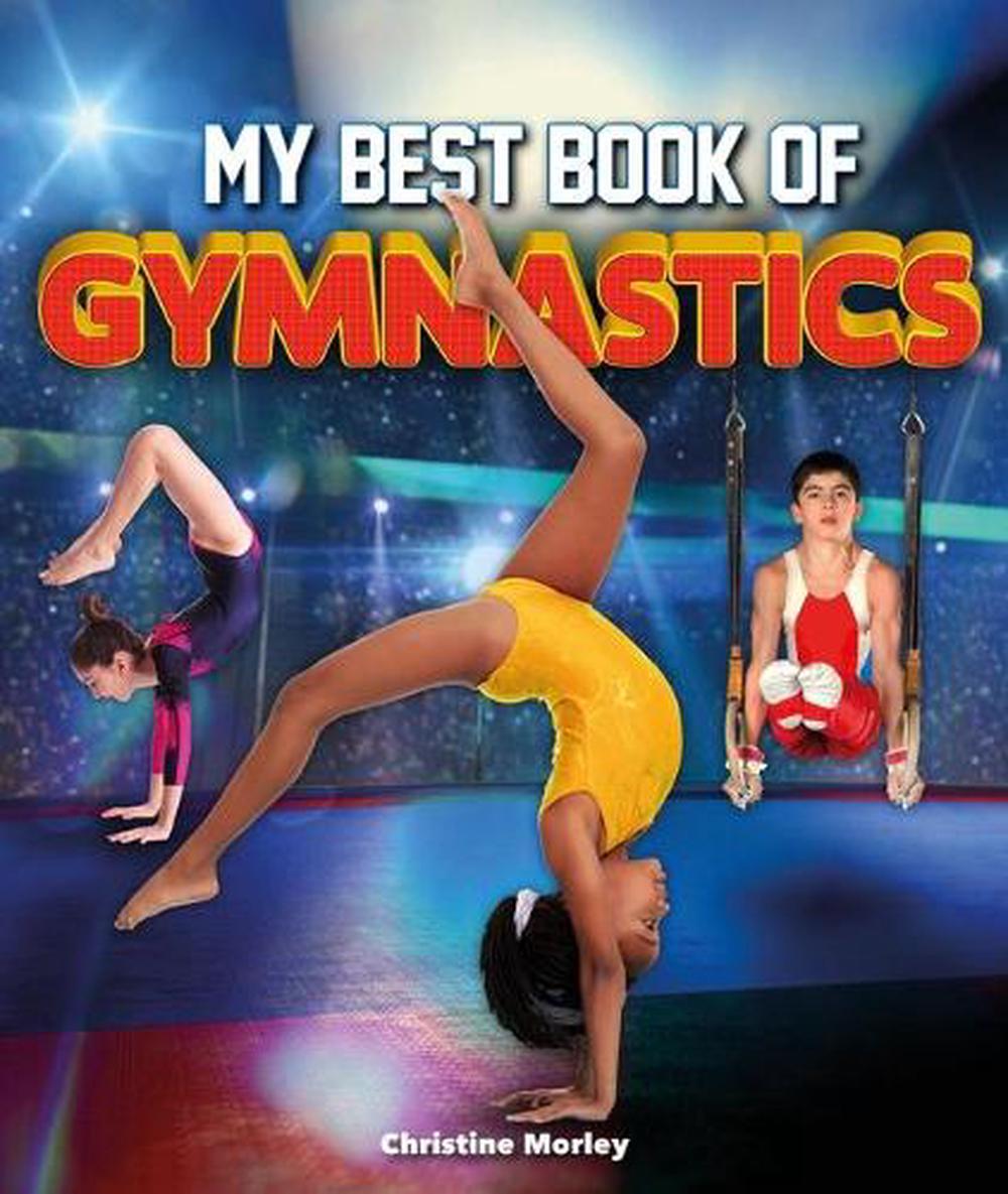 The Best Book of Gymnastics -- Christine Morley - Walmart.com