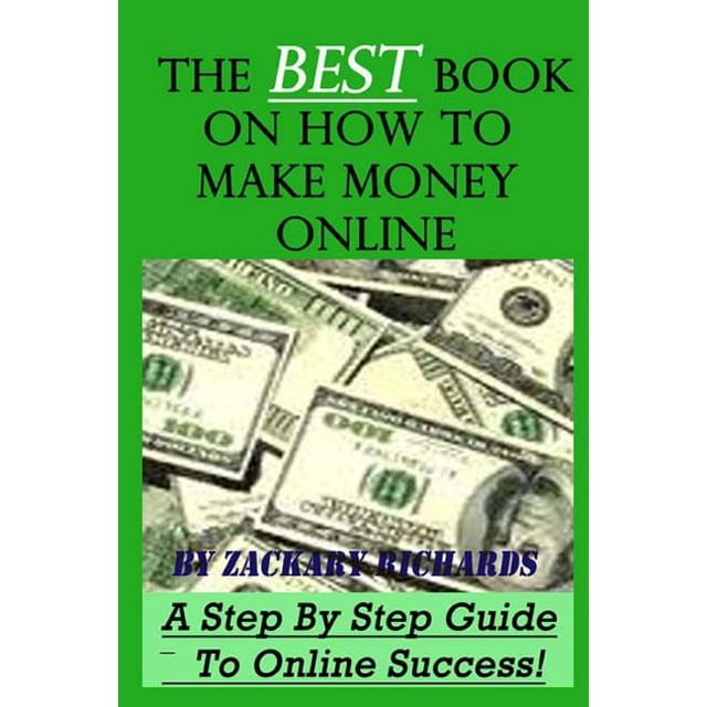 The Best Book on How to Make Money Online (Paperback) - Walmart.com