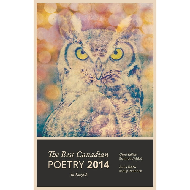 The Best Canadian Poetry in English: The Best Canadian Poetry in ...