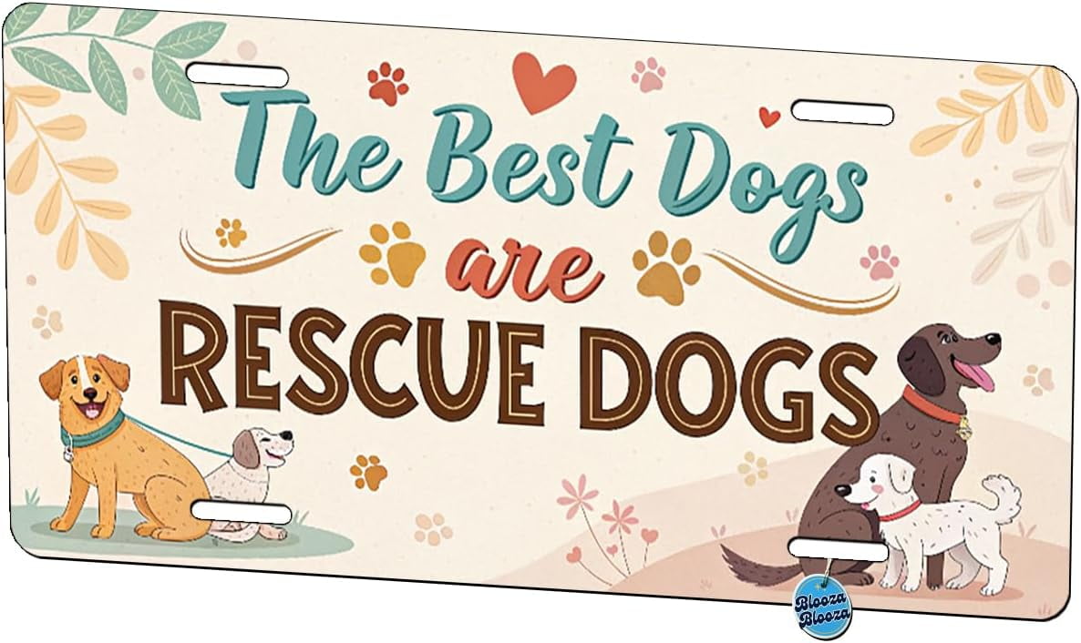 The Best Dogs are Rescue Dogs Adopt Metal Vanity Novelty Tag License ...