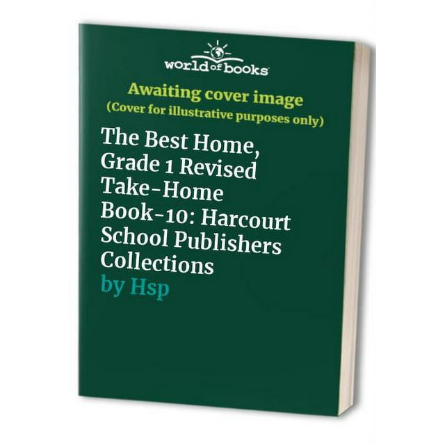 Pre-Owned The Best Home, Grade 1 Revised Take-Home Book-10: Harcourt ...