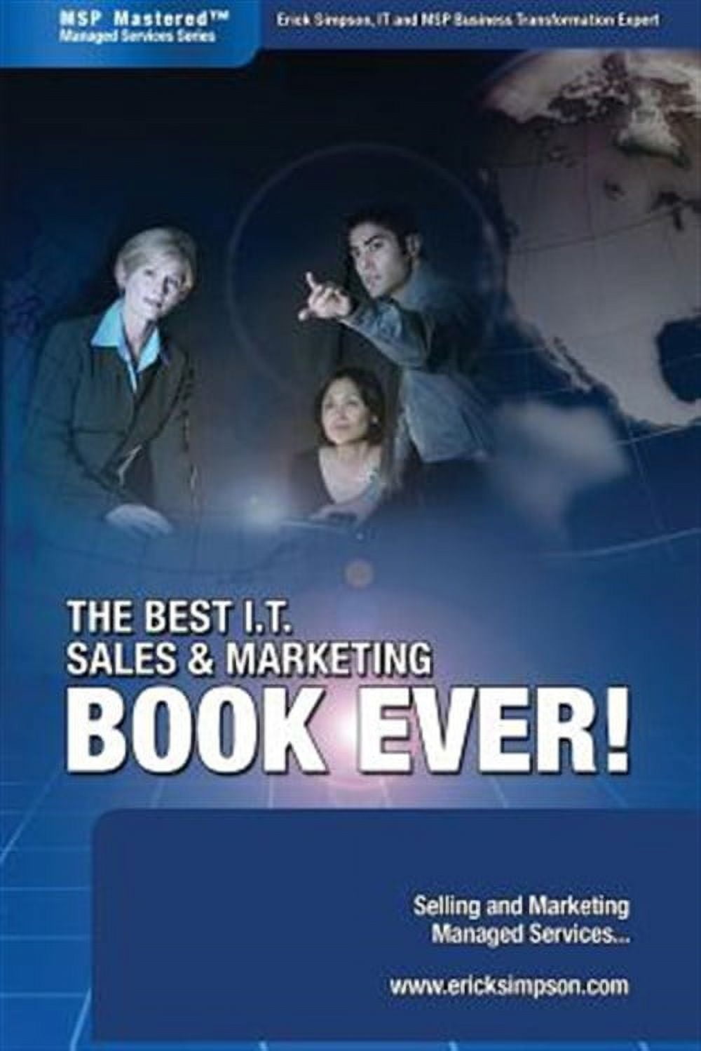 The Best I.T. Sales & Marketing Book Ever! - Selling and Marketing ...