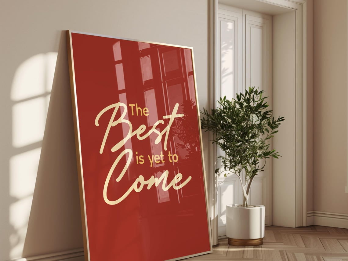 The Best Is Yet To Come Motivational Quote - Handwritten Typography ...