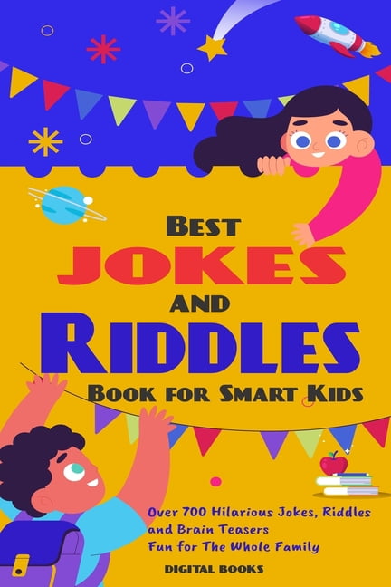 The Best Jokes and Riddles Book for Smart Kids: Over 700 Hilarious ...