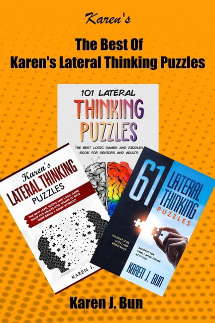 The Best Of Karen's Lateral Thinking Puzzles: 3 Manuscripts In A Book ...