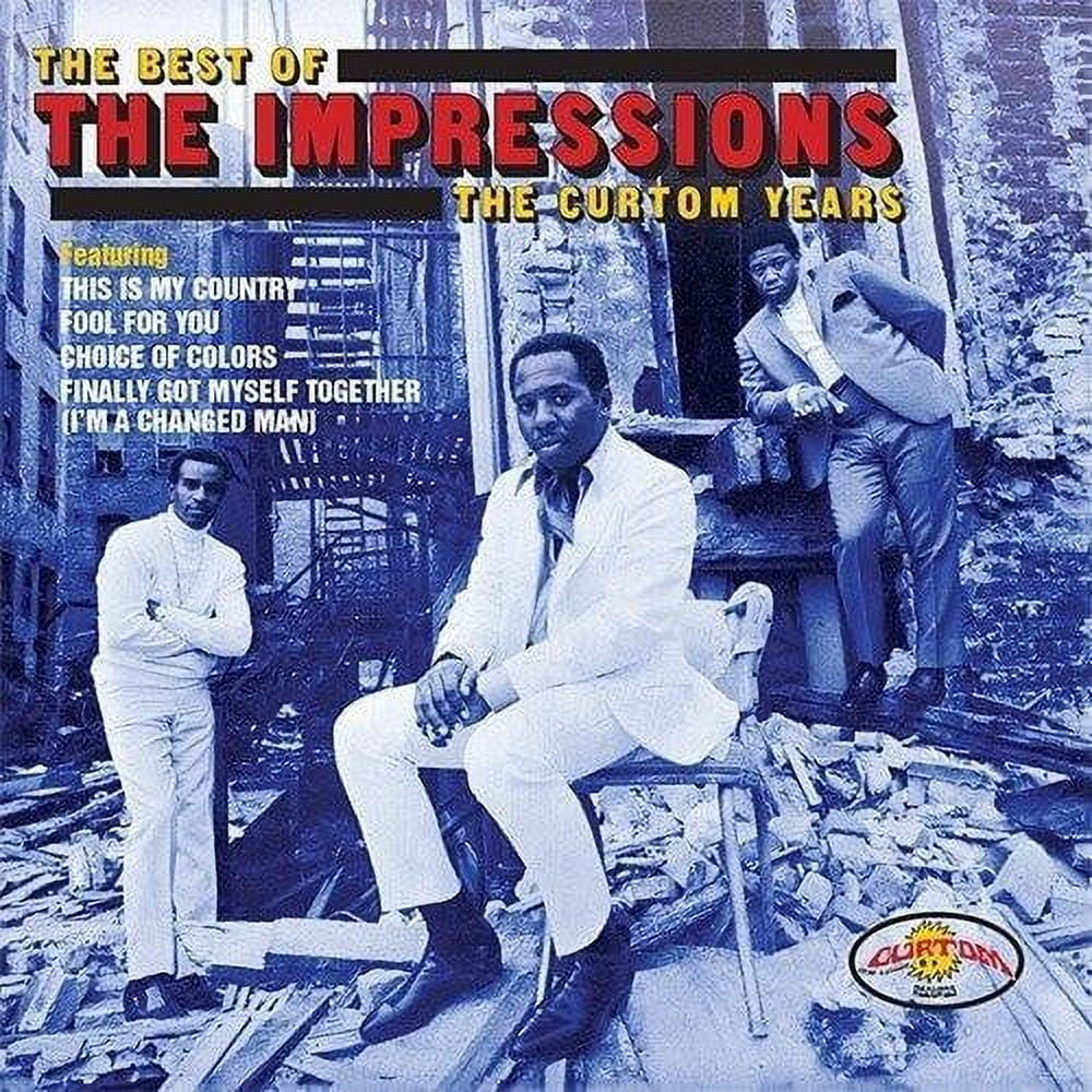 The Best Of The Impressions: The Curtom Years - Walmart.com