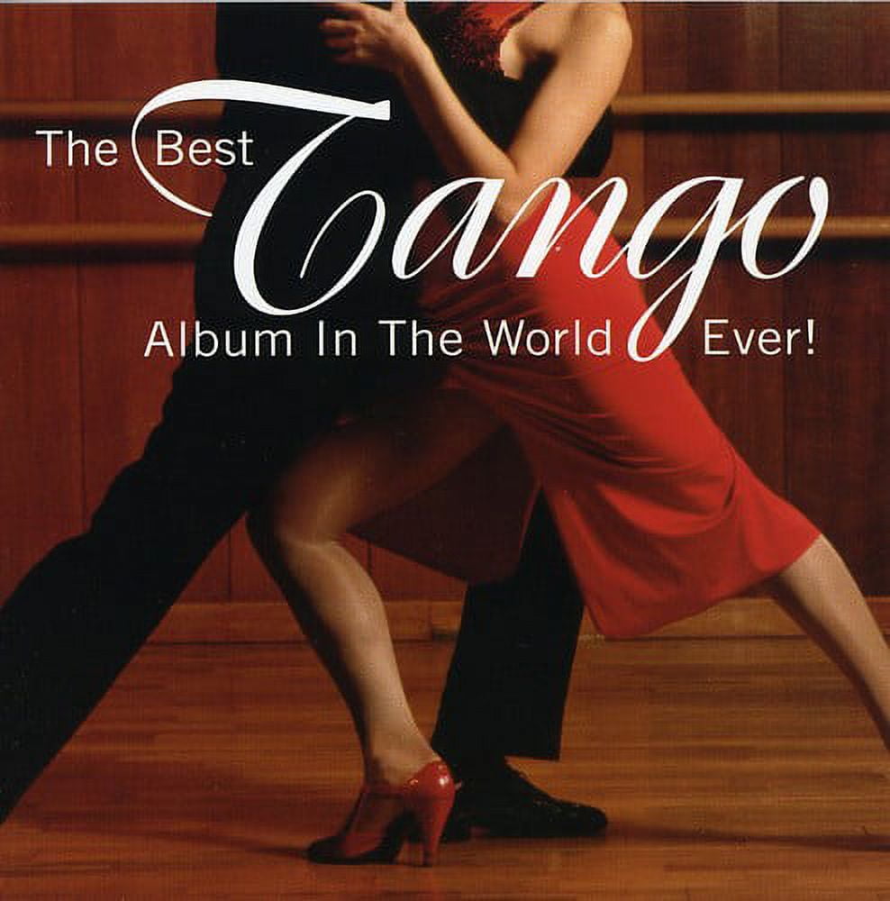 The Best Tango Album In The World...Ever! (CD) - Walmart.com