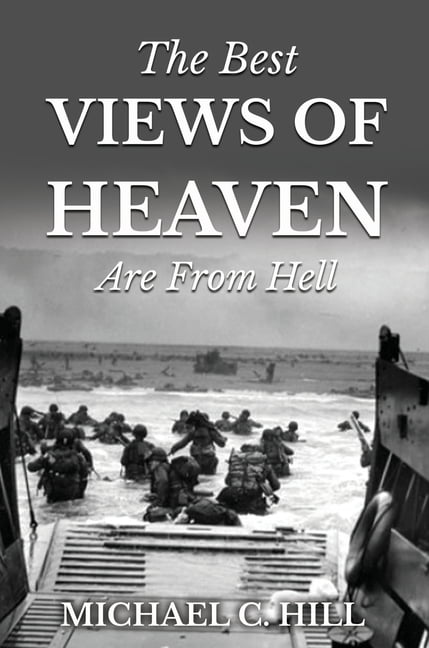 The Best Views of Heaven Are from Hell, (Hardcover) - Walmart.com