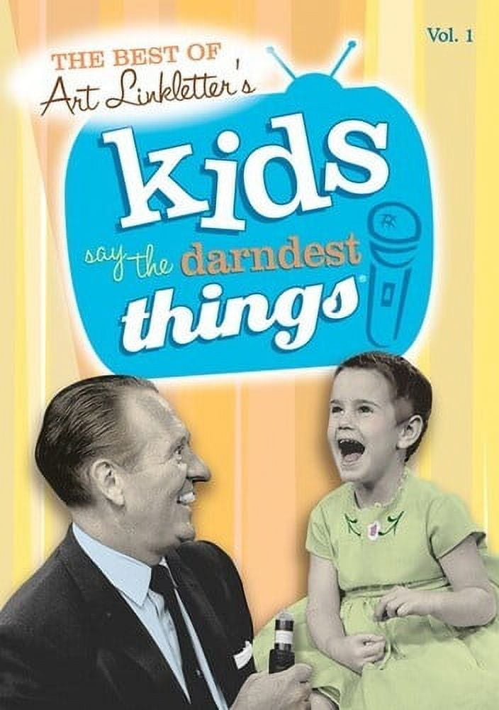 The Best of Art Linkletter's Kids Say the Darndest Things: Volume 1 ...