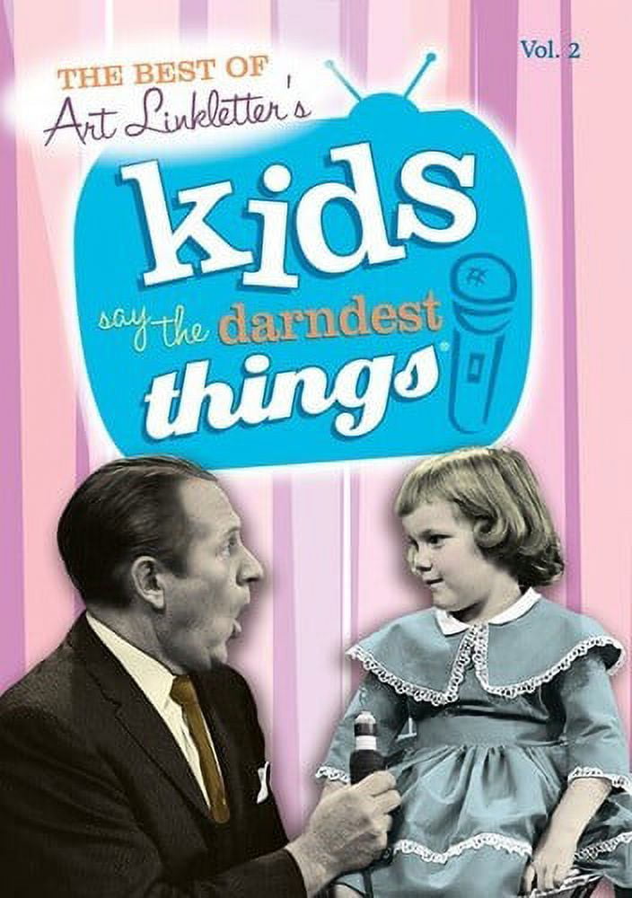 The Best of Art Linkletter's Kids Say the Darndest Things: Volume 2 ...
